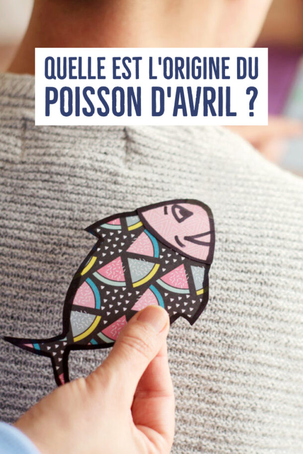 Quelle est l'origine du Poisson d'Avril