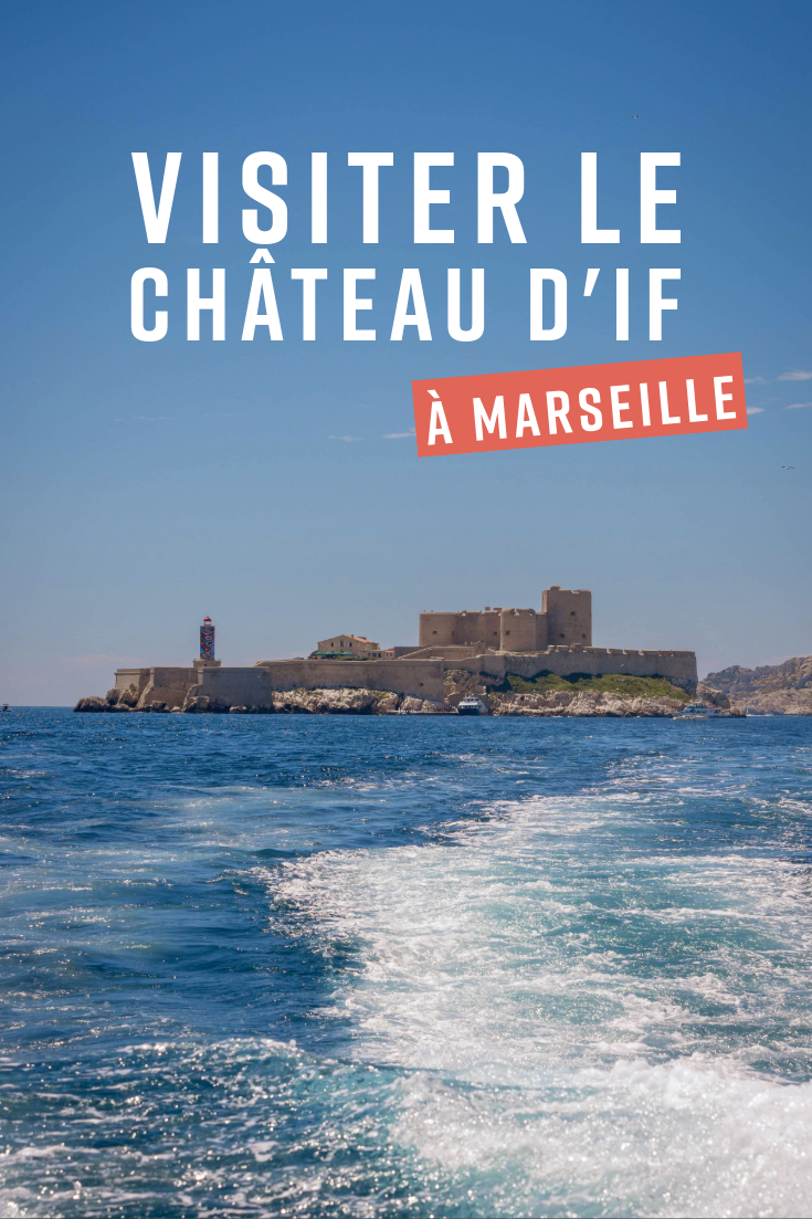Visite du château d'If à Marseille : entre histoire et légendes