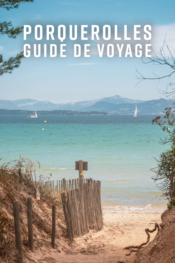 Que faire à Porquerolles ? Guide de voyage entre culture et nature