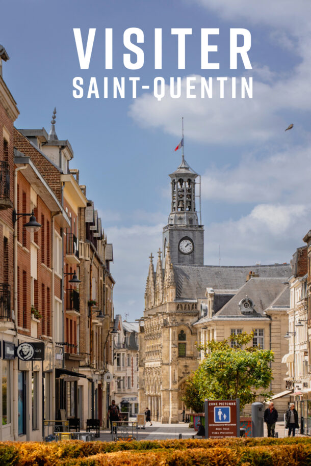 Que faire à Saint-Quentin ? Une escapade entre Art déco, histoire et nature