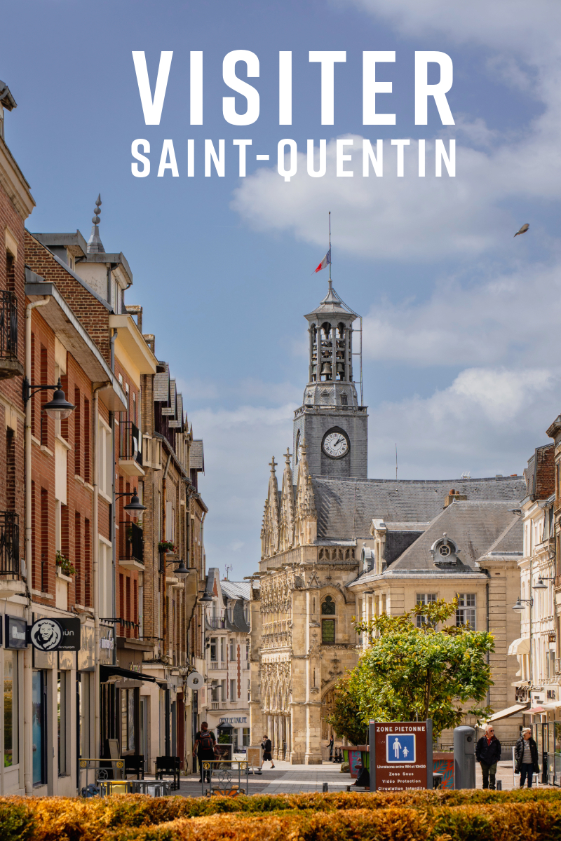 Que faire à Saint-Quentin ? Une escapade entre Art déco, histoire et nature